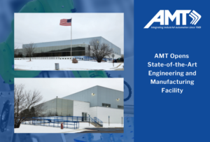 AMT Doubles Production Area with State-of-the-Art Manufacturing ...